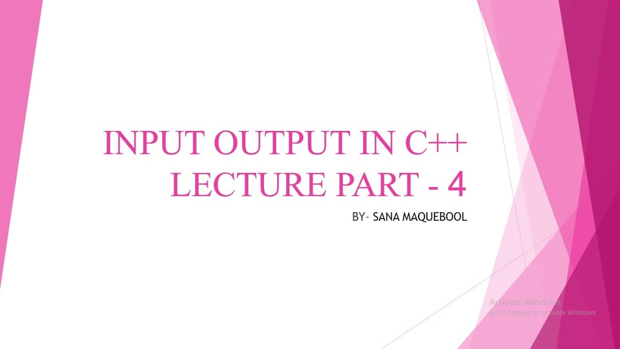 Input Output Instruction In C Lecture 4 Youtube