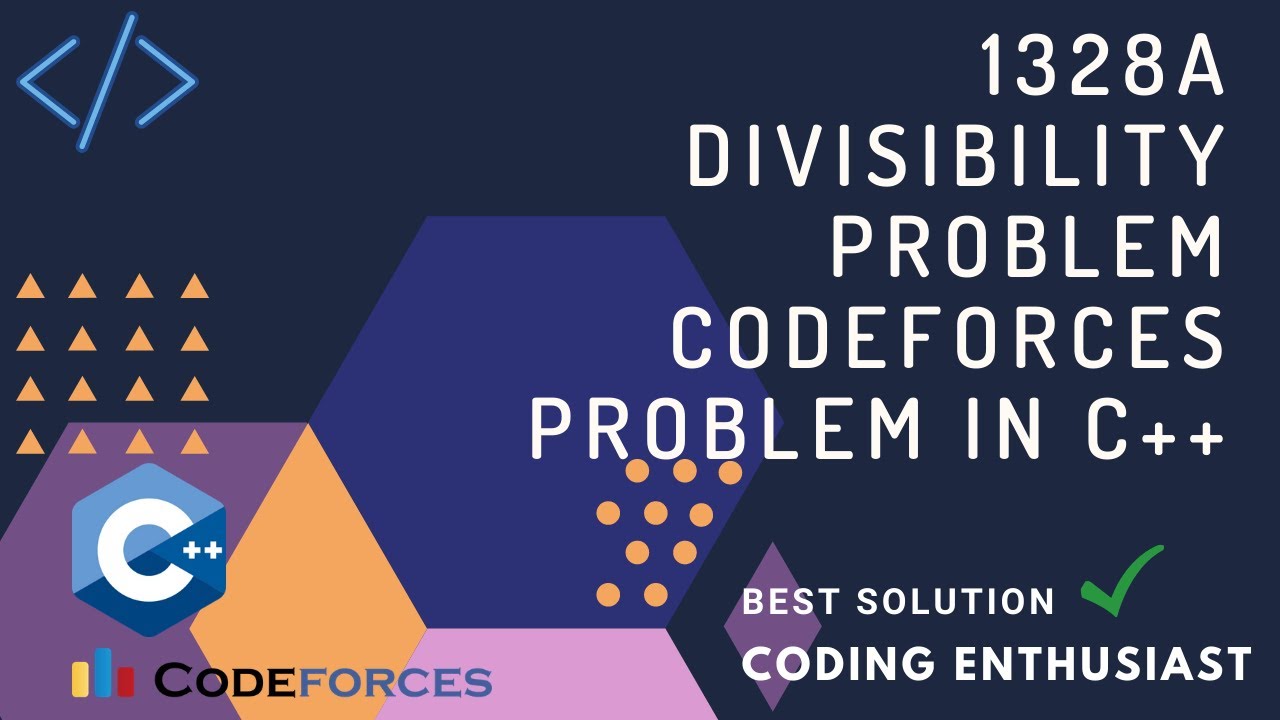 1328a Divisibility Problem Codeforces Problem In C Codeforces For