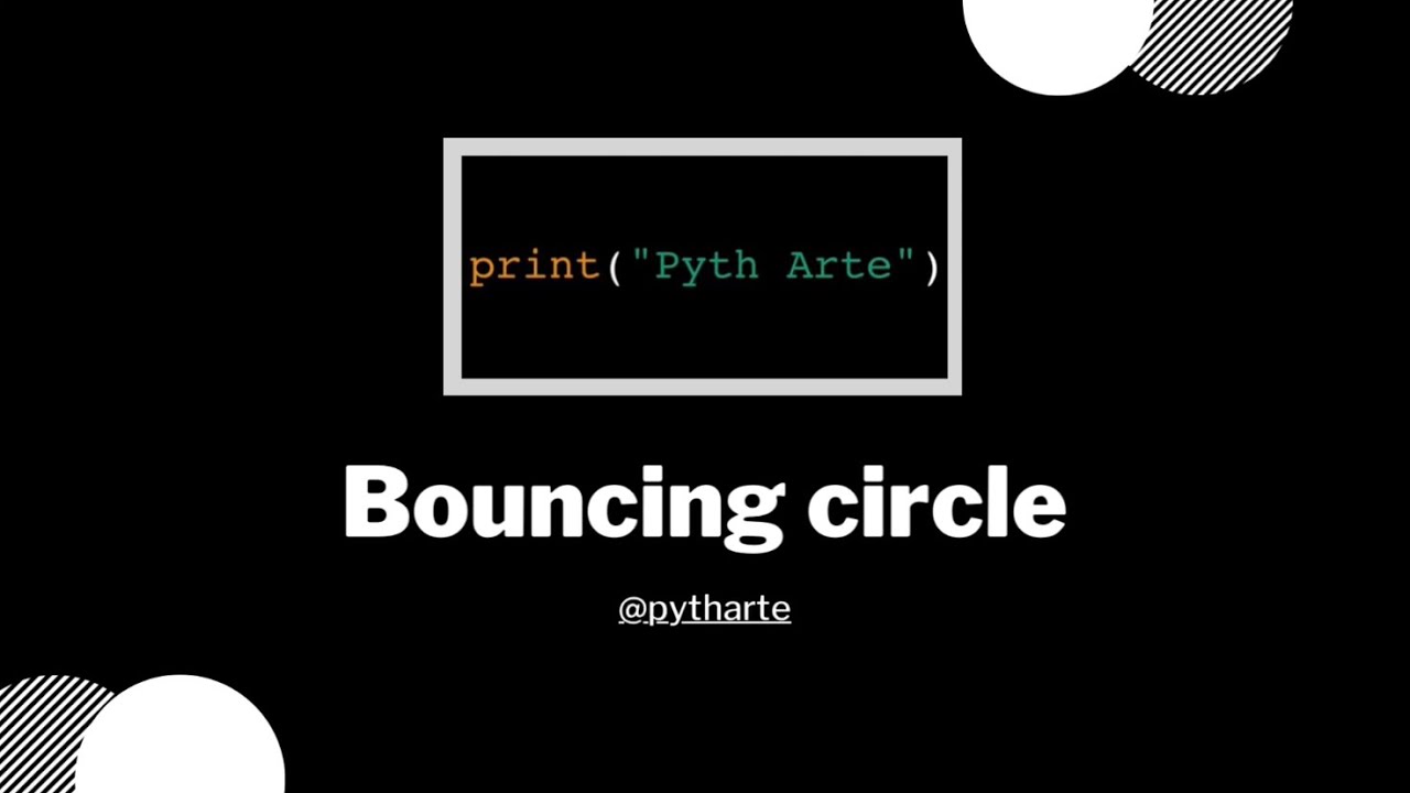 Bouncing Circle Learn Python Youtube