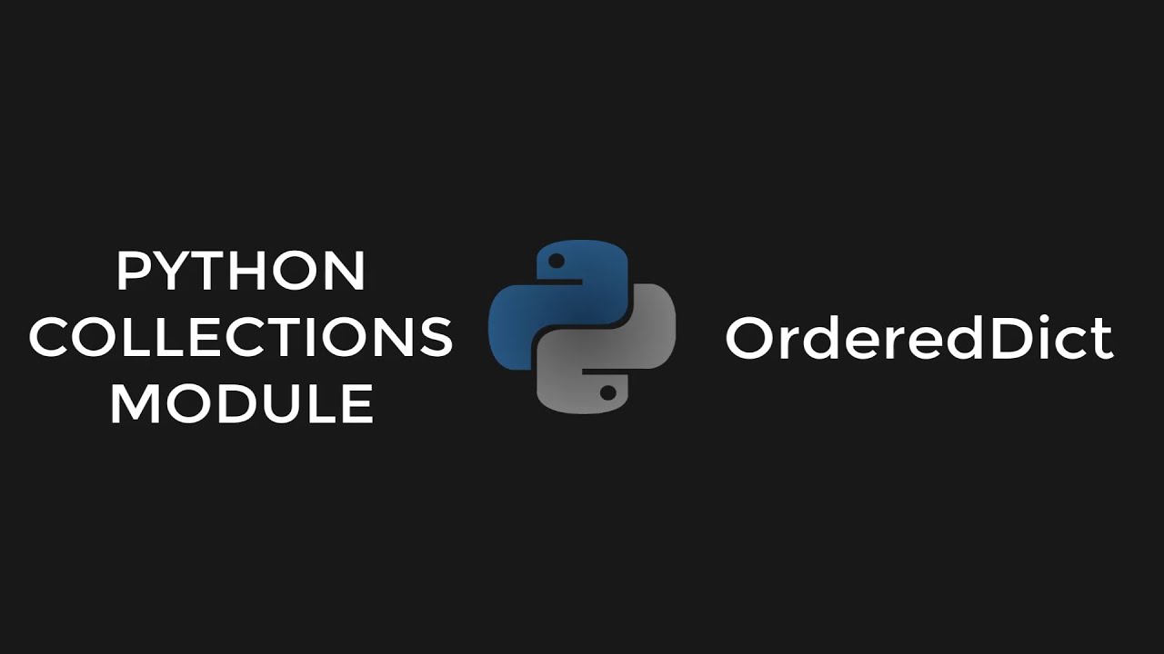 Python Ordereddict From Collection Module Youtube
