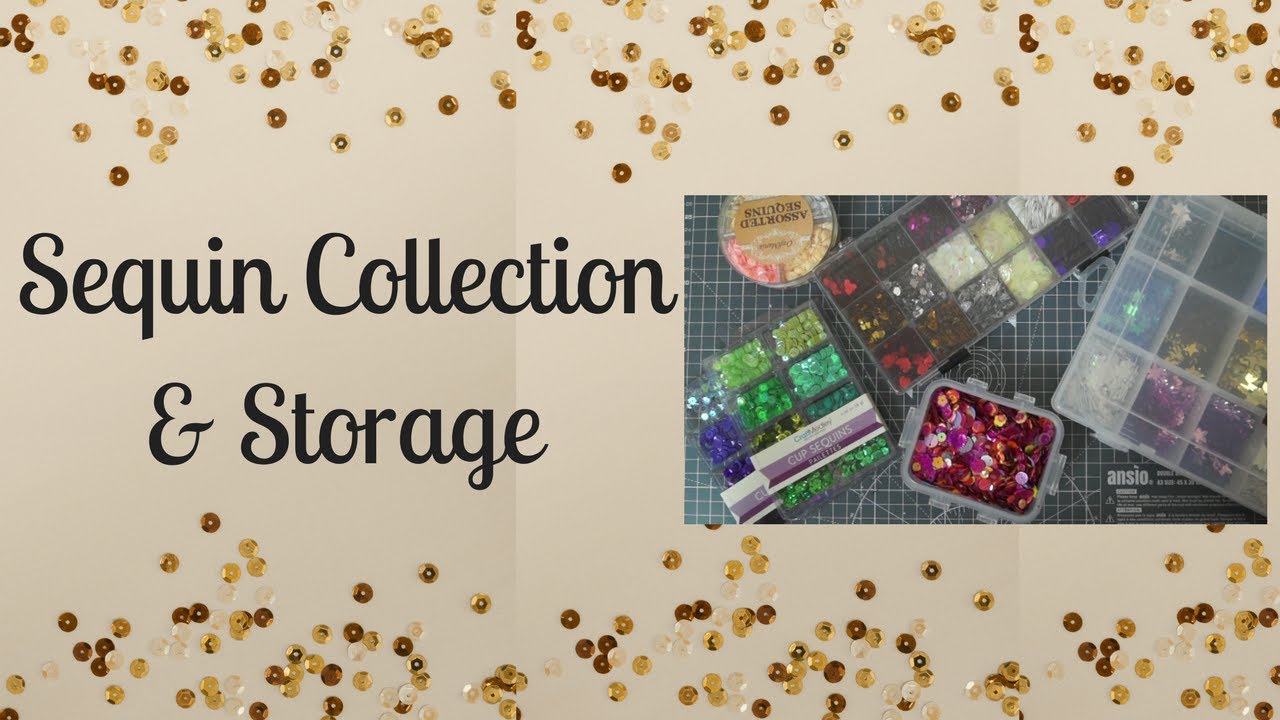 My Sequin Collection And Storage Craft Room Organisation June 2017