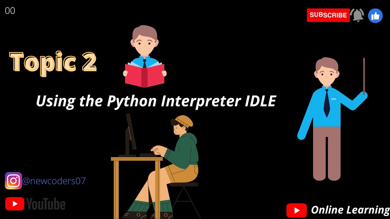 T02 Using The Python Interpreter Idle Topic 2 M1 Youtube