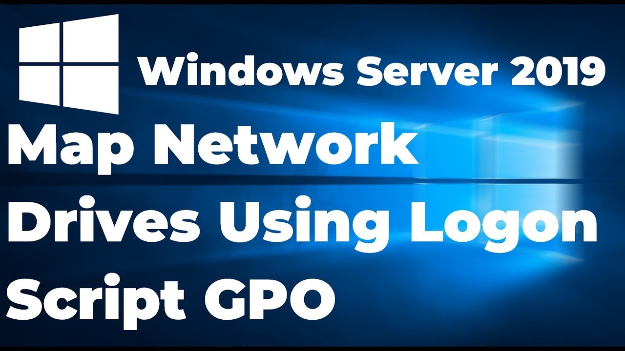 8 How To Map Network Drives Using Logon Script Gpo In Windows Server Nbkomputer