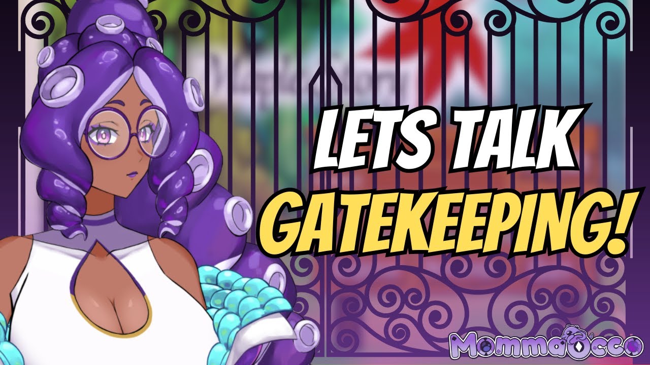 Lets Talk Gatekeeping Youtube