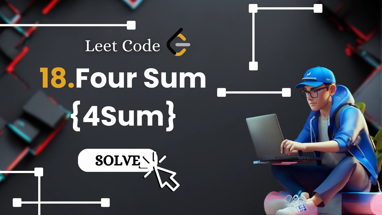 Leetcode Q 18 Four Sum 4sum Java Explained Youtube