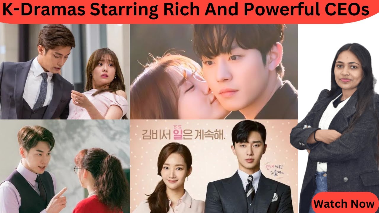 Top 5 Best Ceo K Dramas To Add To Your Binge List Youtube