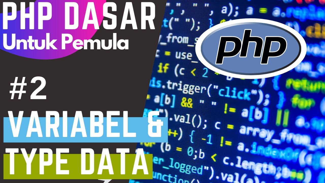 Tutorial Php Dasar Variabel Dan Type Data Youtube