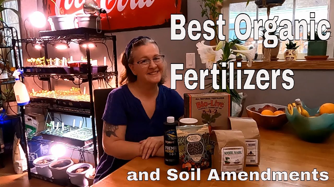 Organic Soil Amendments And Fertilizers Youtube
