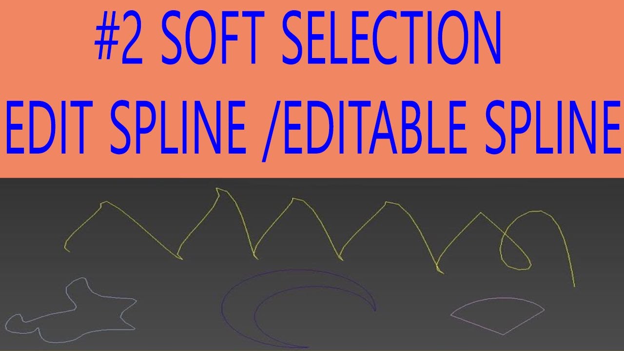 Soft Selection L Edit Spline Editable Spline 3ds Max Tutorial In