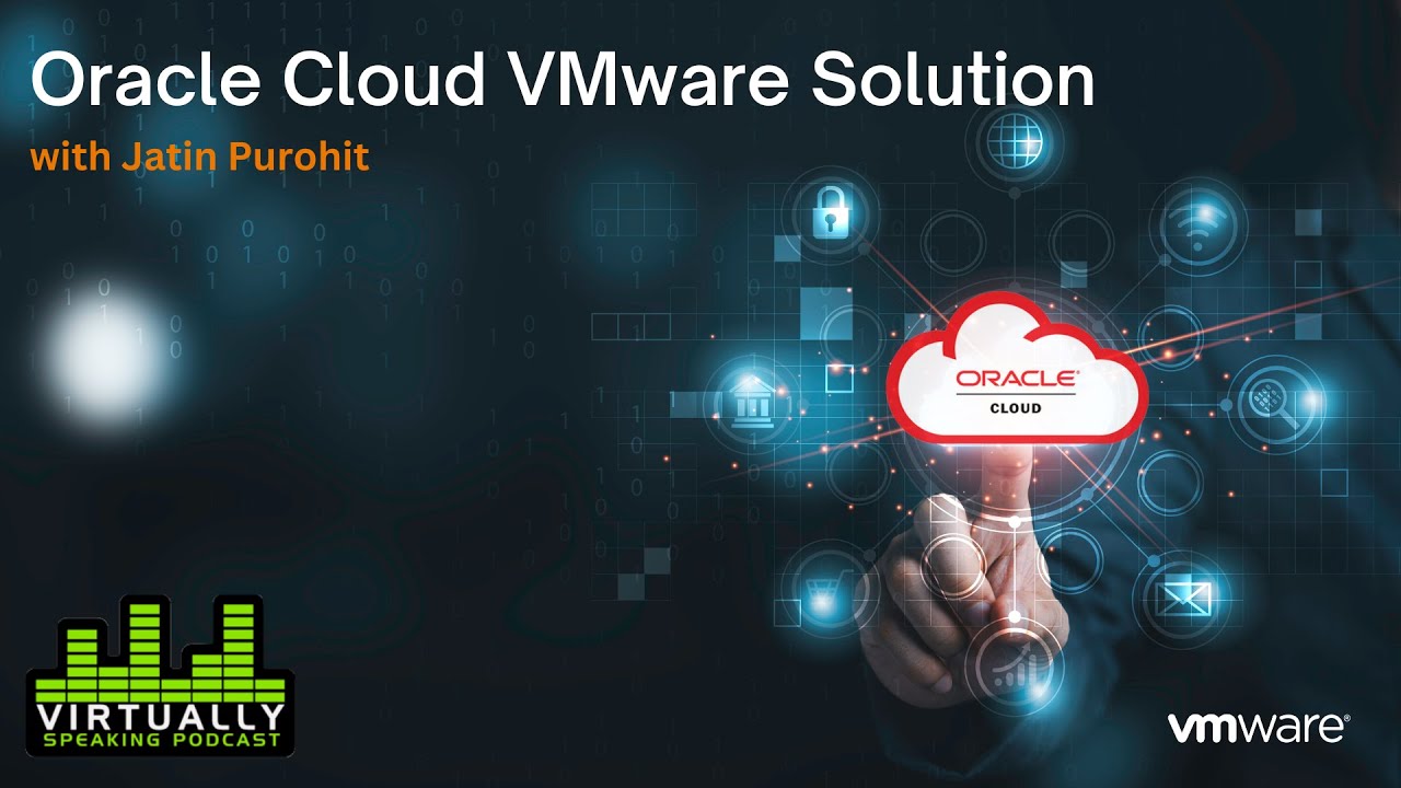 Virtually Speaking Oracle Cloud Vmware Solution Youtube