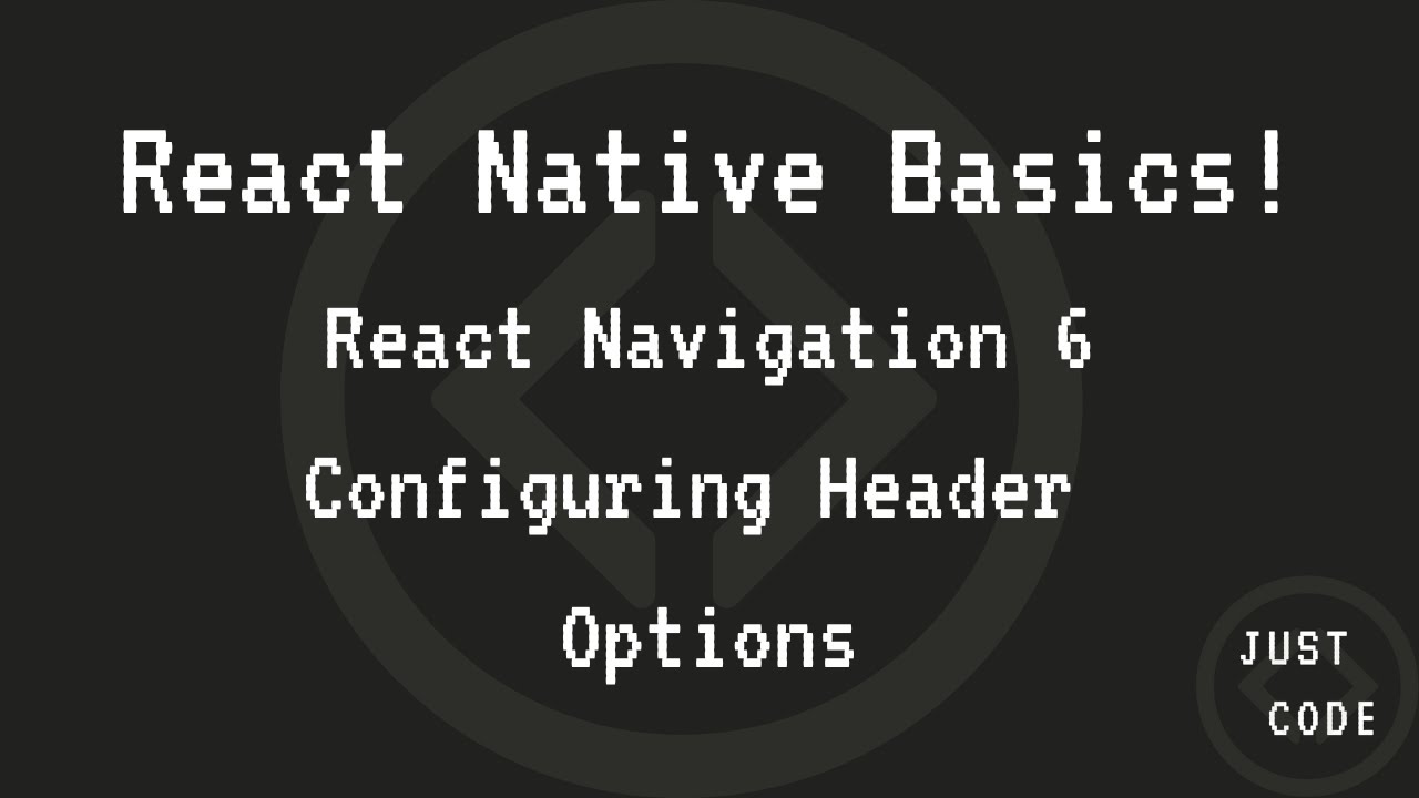 React Native Basics Navigation Using React Navigation V6 Configuring