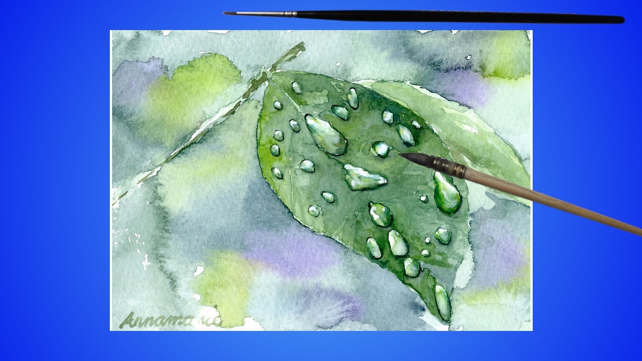 How To Paint Stunning Water Droplets On A Leaf Watercolour Painting