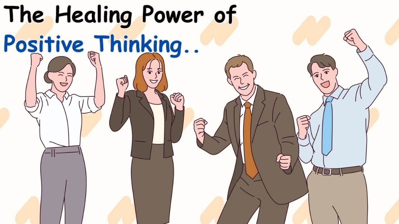 The Healing Power Of Positive Thinking How A Positive Mindset Can Help