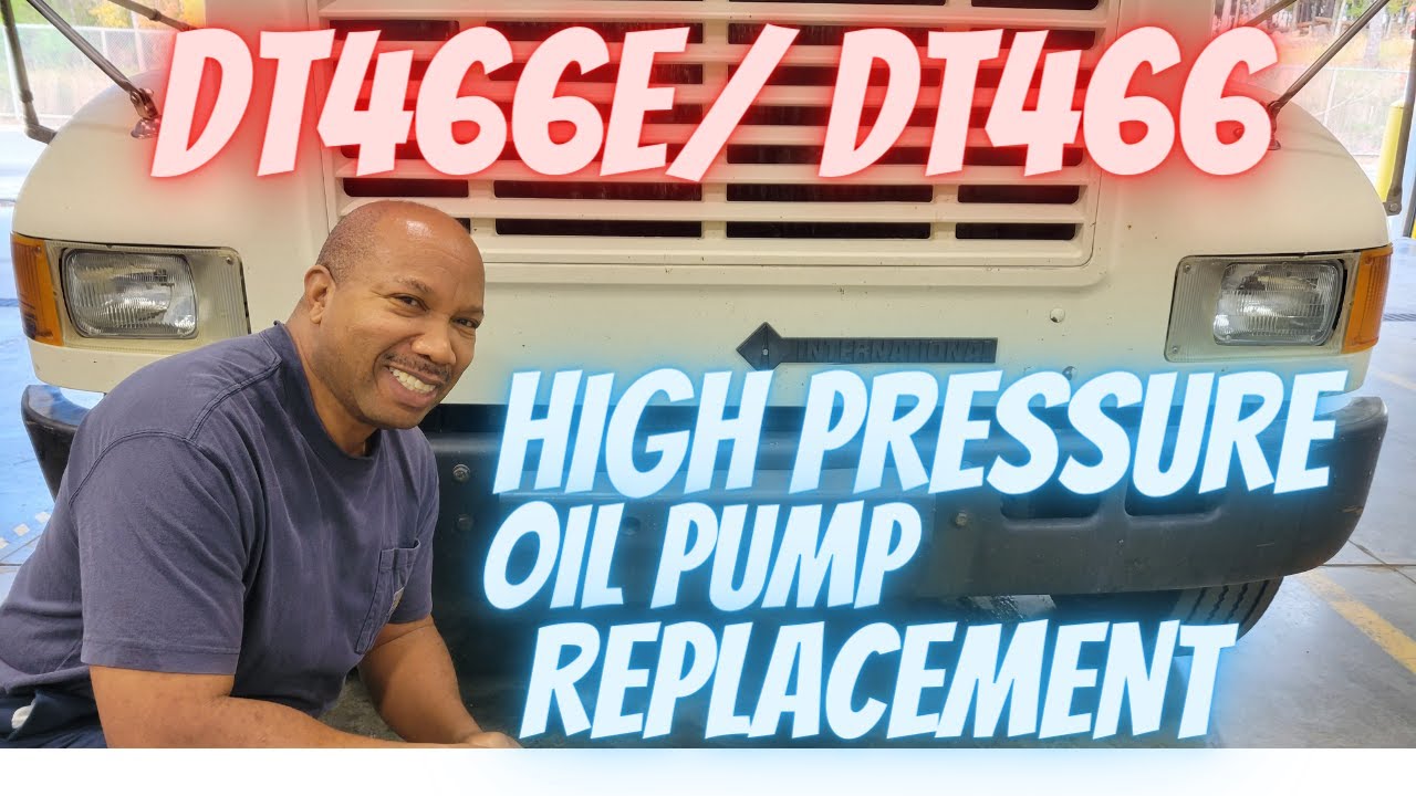 Dt466e Dt466 High Pressure Oil Pump Replacement Youtube