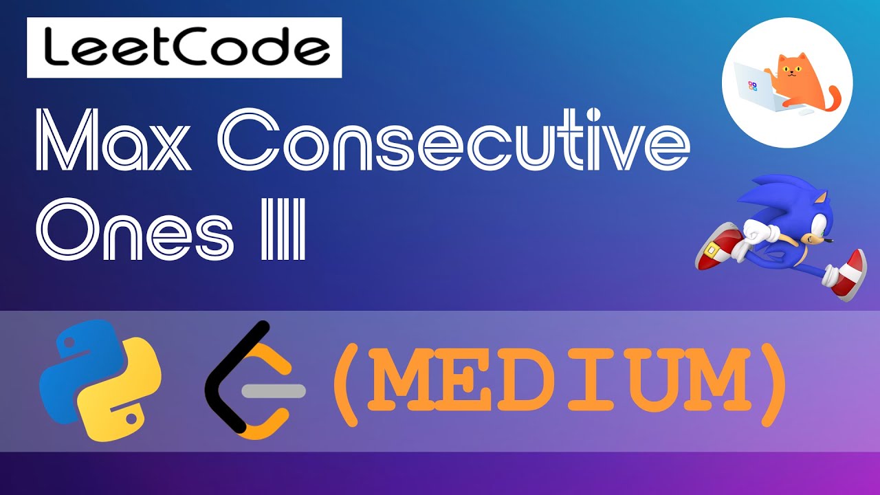 Leetcode Max Consecutive Ones Iii Walkthrough Medium Python