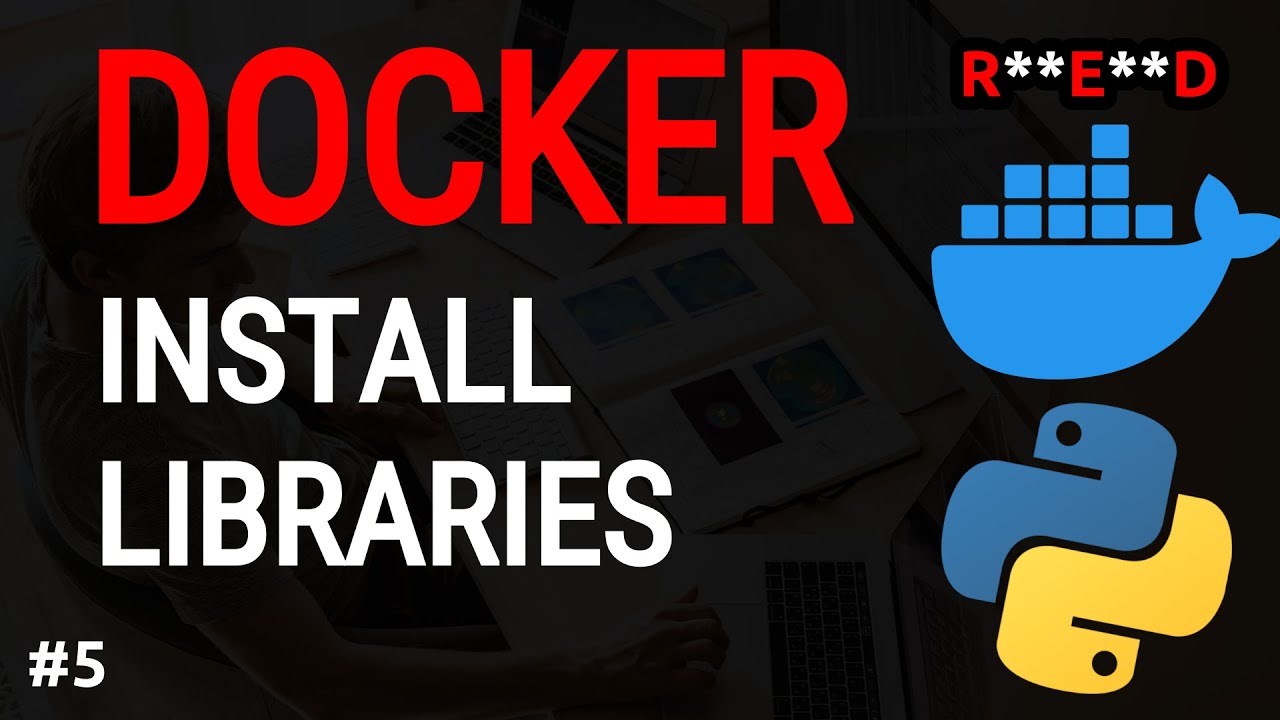 Docker Python Tutorial 5 Installing Python Libraries Into Docker