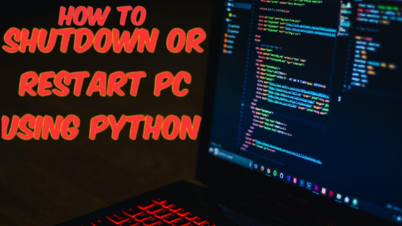 Shut Down Or Restart Laptop Pc Using Python Code Tutorial Python