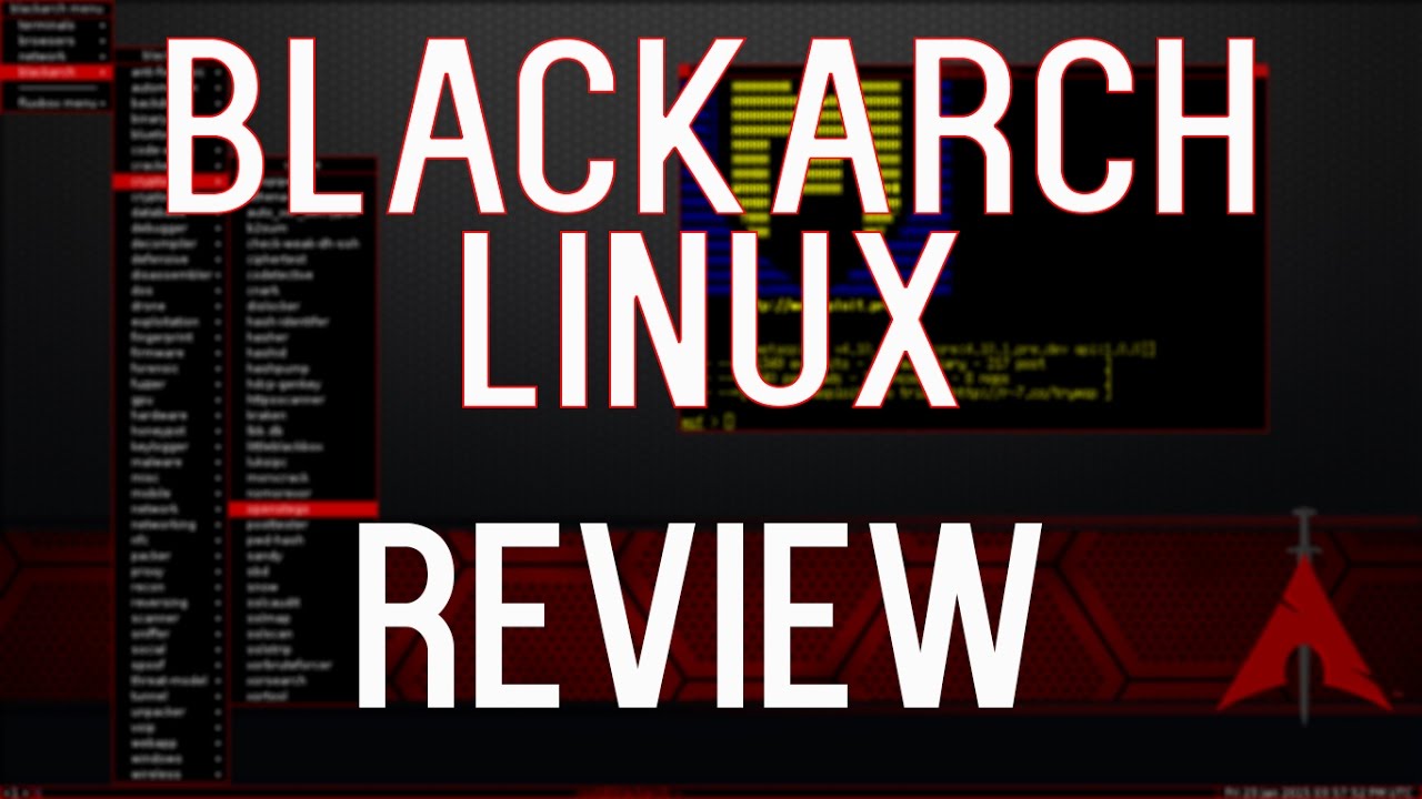 Blackarch Linux Review Better Than Kali Linux Youtube