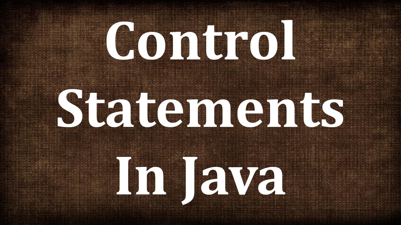 Java Tutorial 6 Control Statements In Java Part 1 Java9s