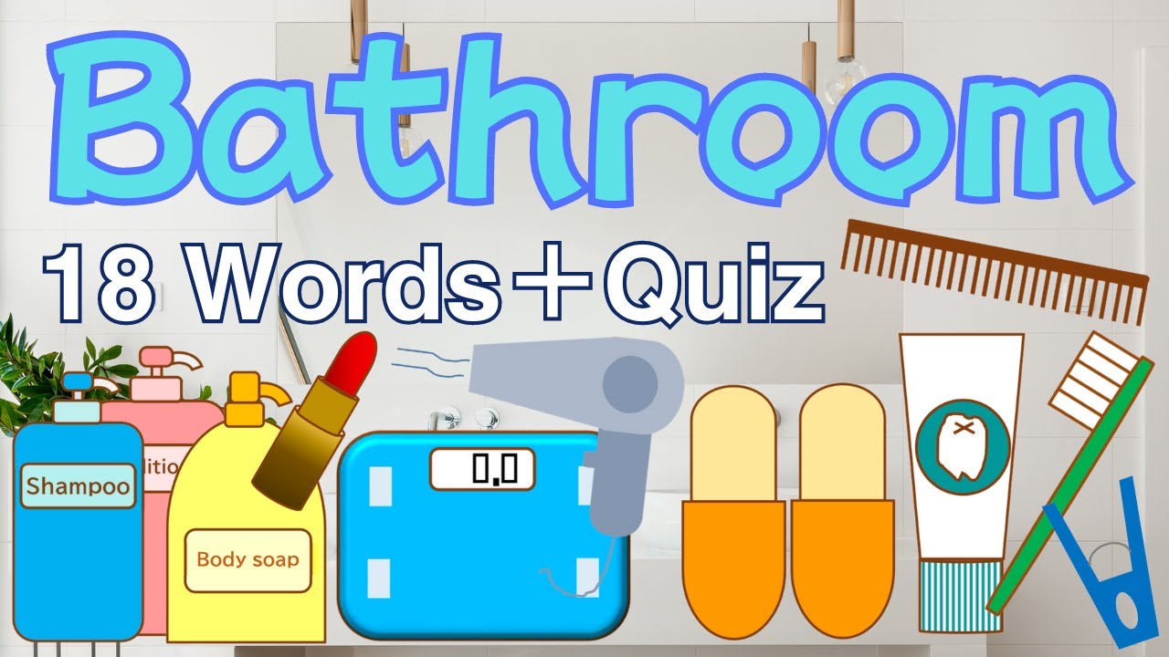 English Vocabulary For Kids Bathroom 18 Words Quiz Youtube