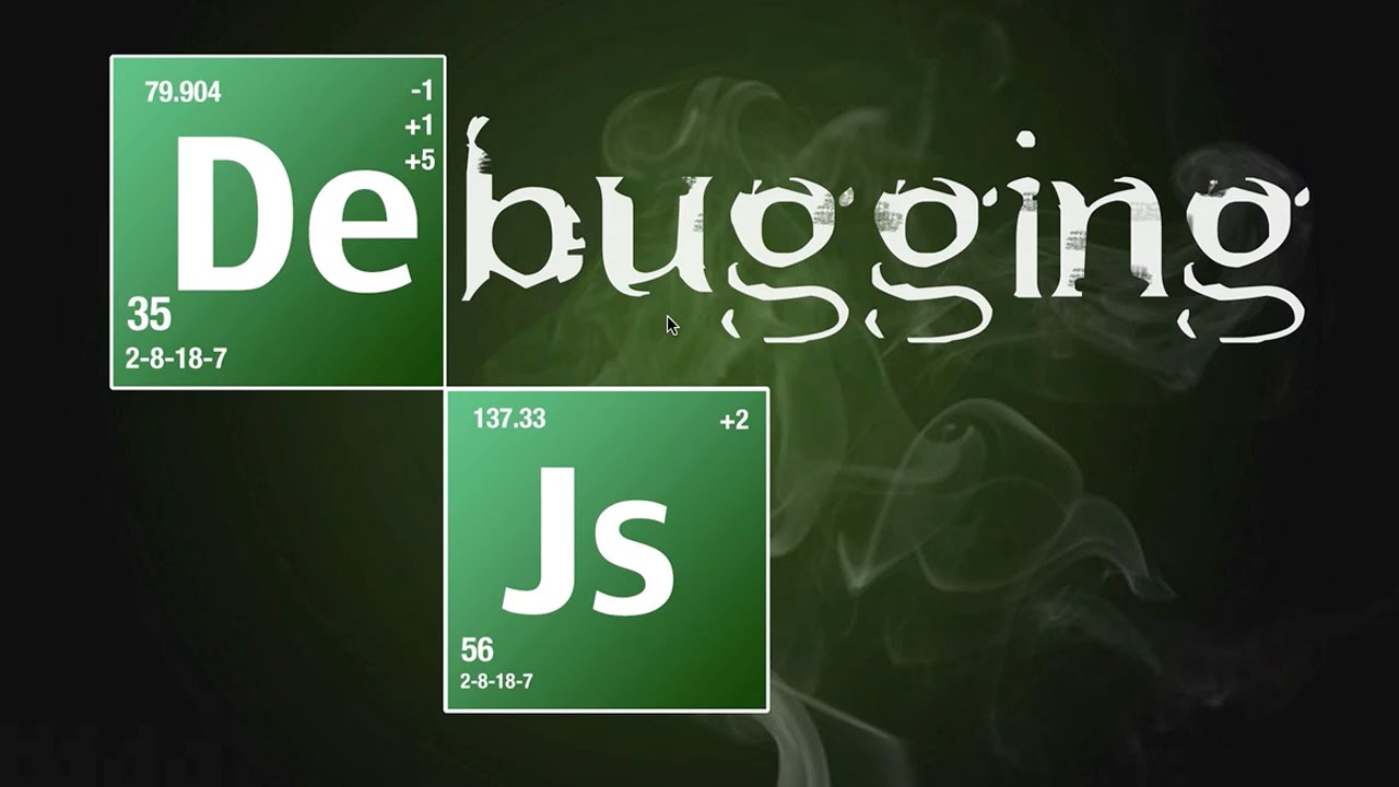 Debugging Javascript Beginner To Advanced In One Video Youtube
