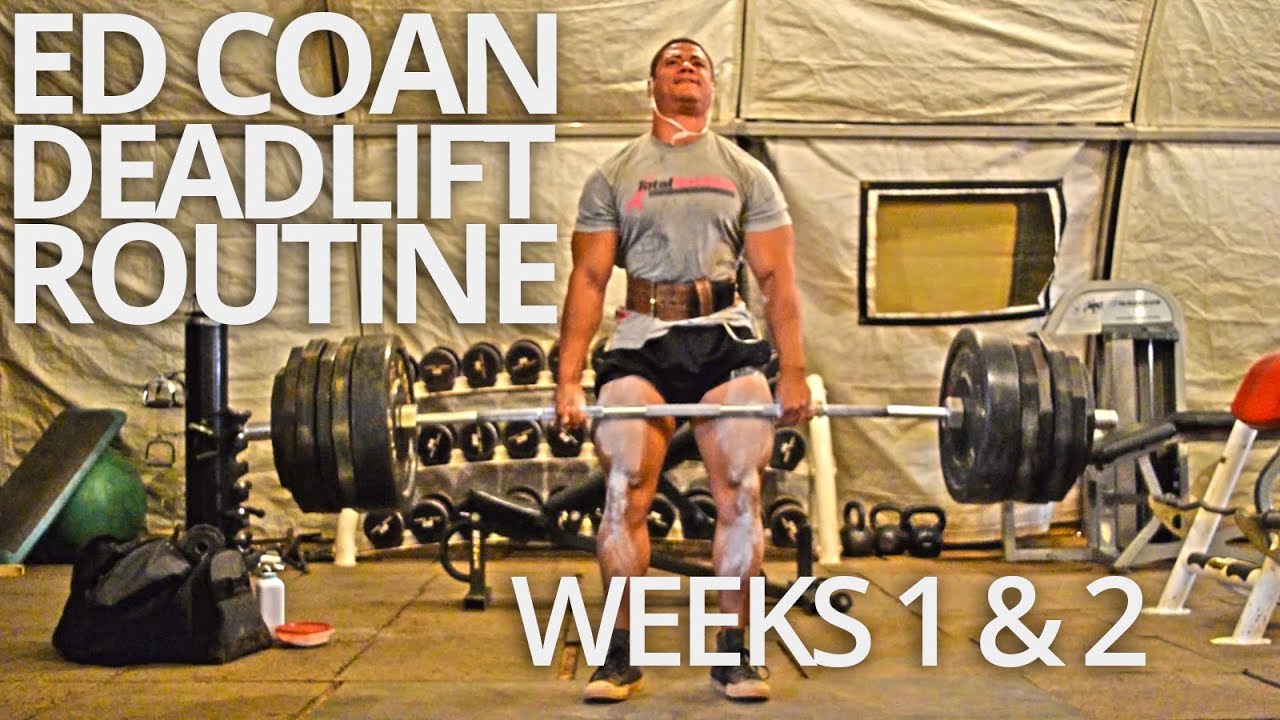 Big Deadlift With The Ed Coan Deadlift Routine Weeks 1 2 Youtube