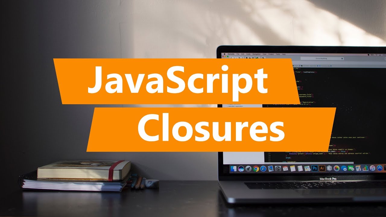 Javascript Closures Youtube