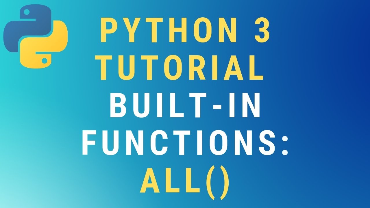Python 3 All Built In Function Tutorial Youtube
