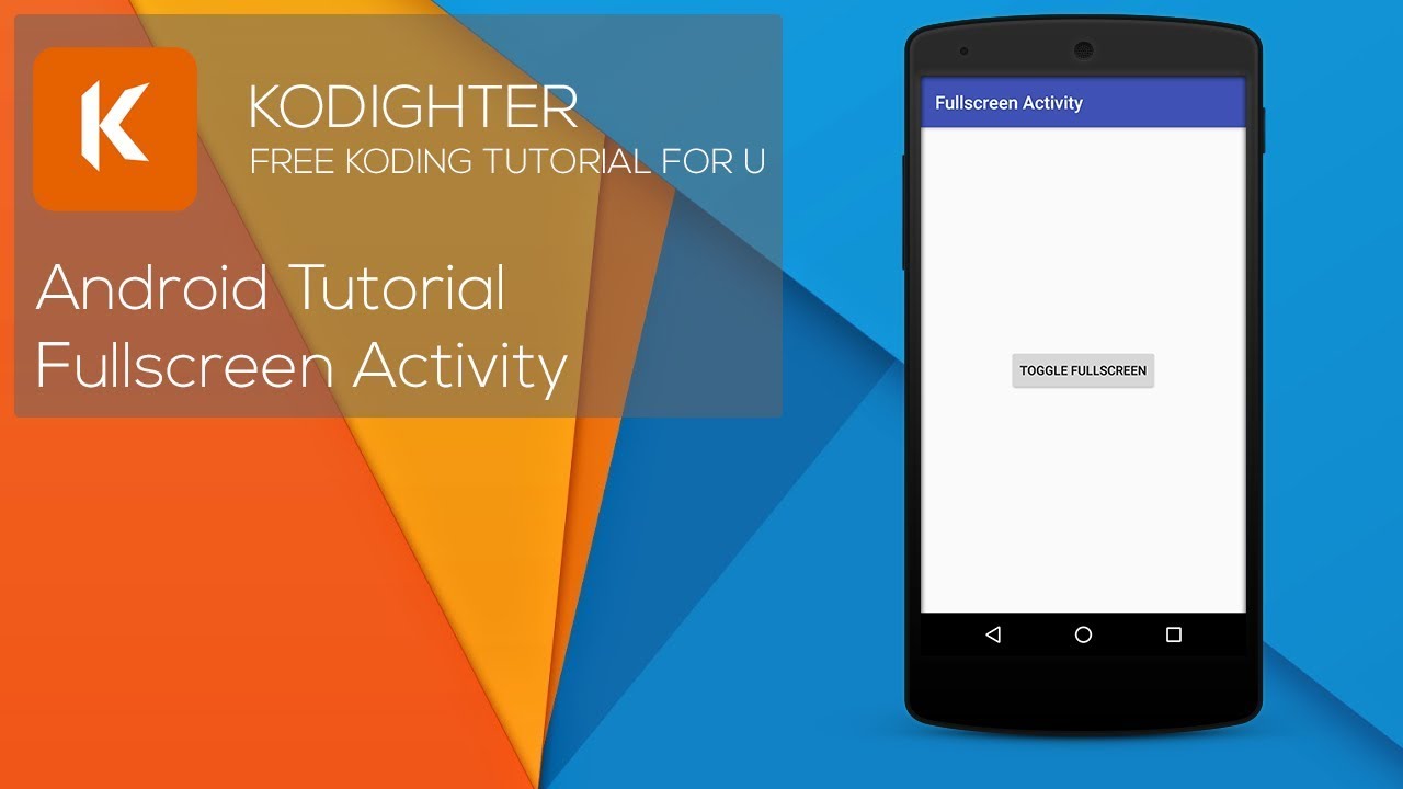 Android Studio Tutorial Fullscreen Activity Youtube