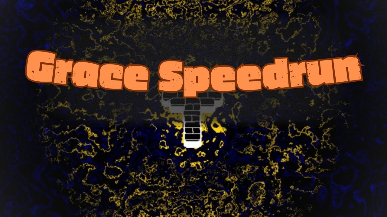 Grace Speedrun In 07 46 033 Pb First Speedrun Youtube