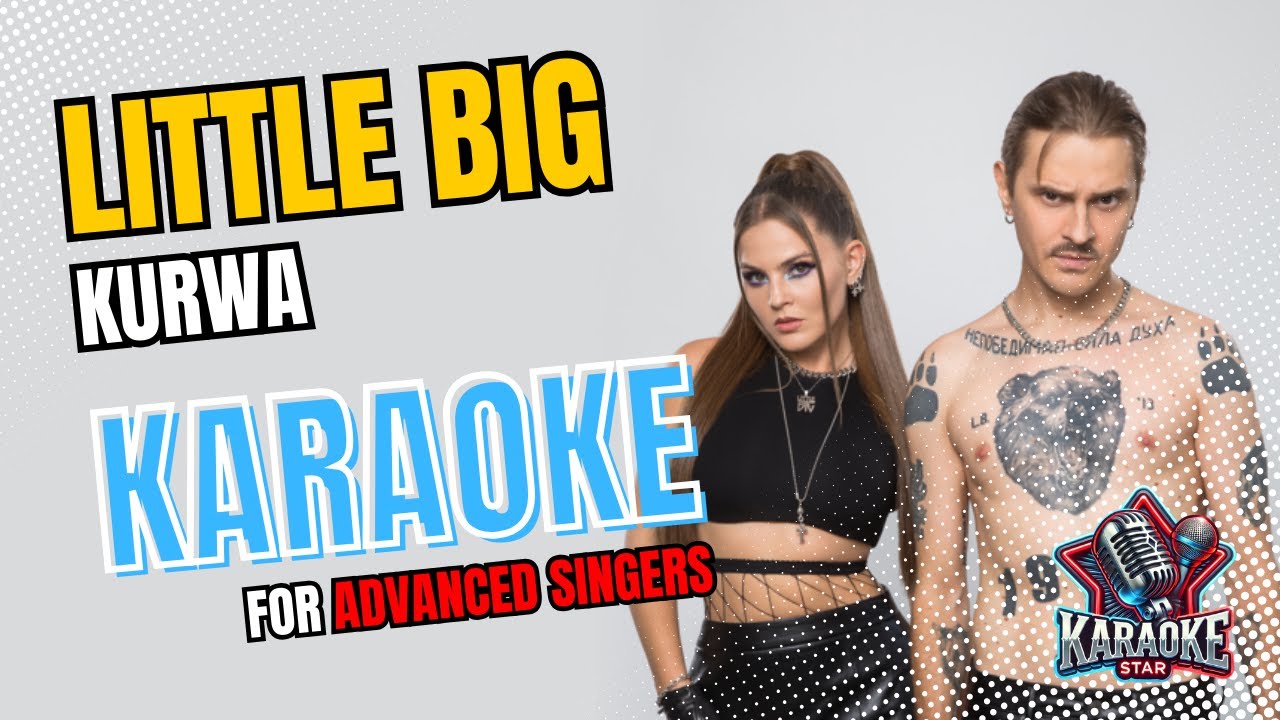 рџћ Little Big вђ Kurwa Instrumental Karaoke For Advanced Singers With