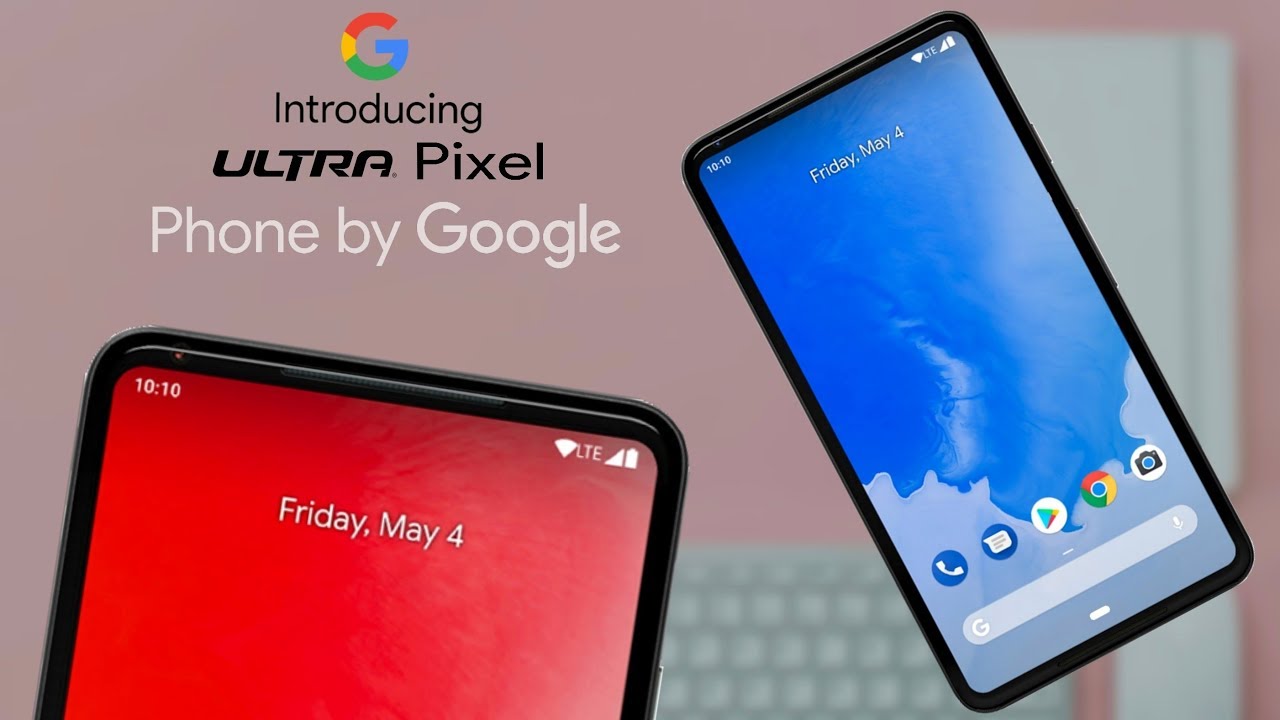 Google Ultra Pixel Is This Real Youtube