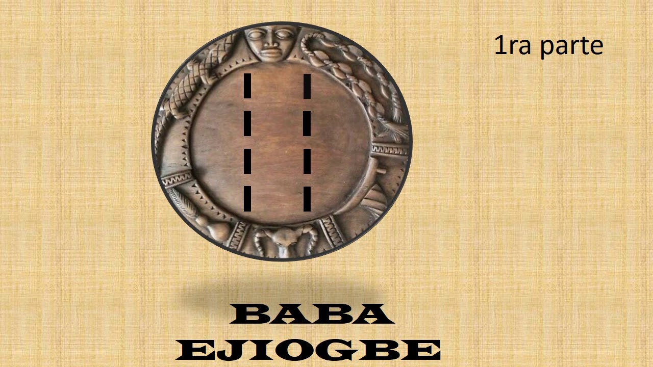 Baba Ejiogbe Primera Parte Youtube