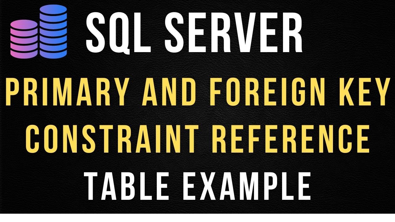 Primary And Foreign Key Sql