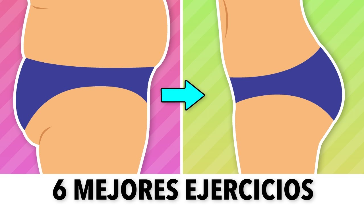 Cómo Aumentar Las Nalgas Rápidamente 6 Mejores Ejercicios Para