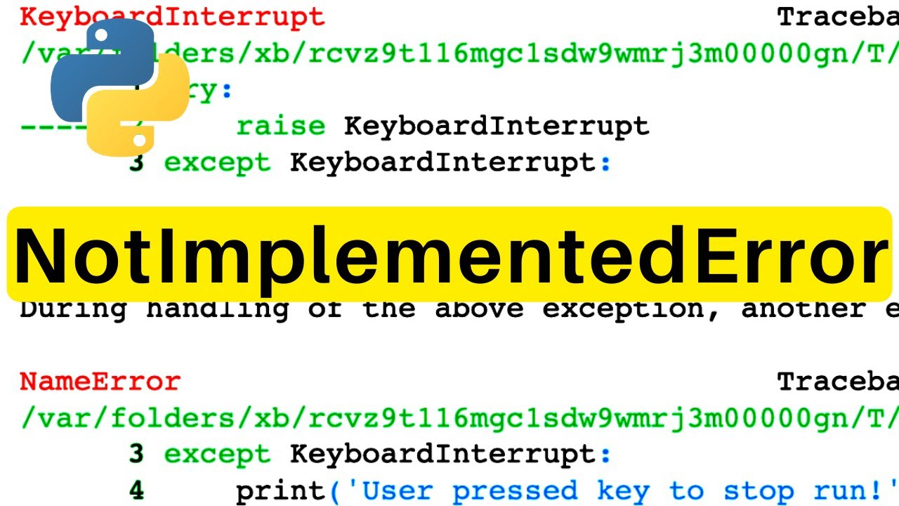 Notimplementederror Python Tutorial Youtube