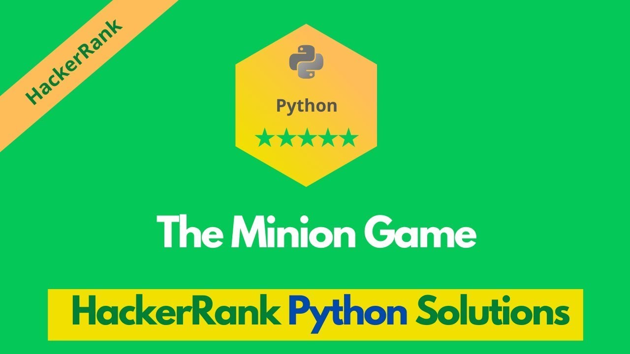 Hackerrank The Minion Game Problem Solution In Python Python