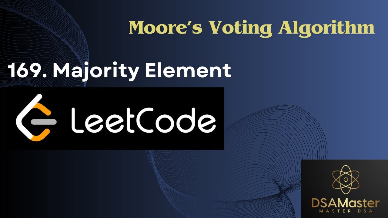 Leetcode 169 Majority Element Moore S Voting Algorithm Youtube