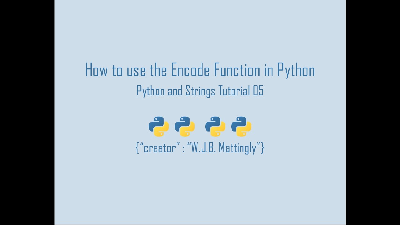 How To Use The Encode Function In Python Python And Strings Tutorial