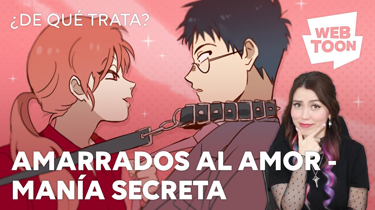 Amarrados Al Amor Manía Secreta Ft Clau R De Qué Trata Webtoon