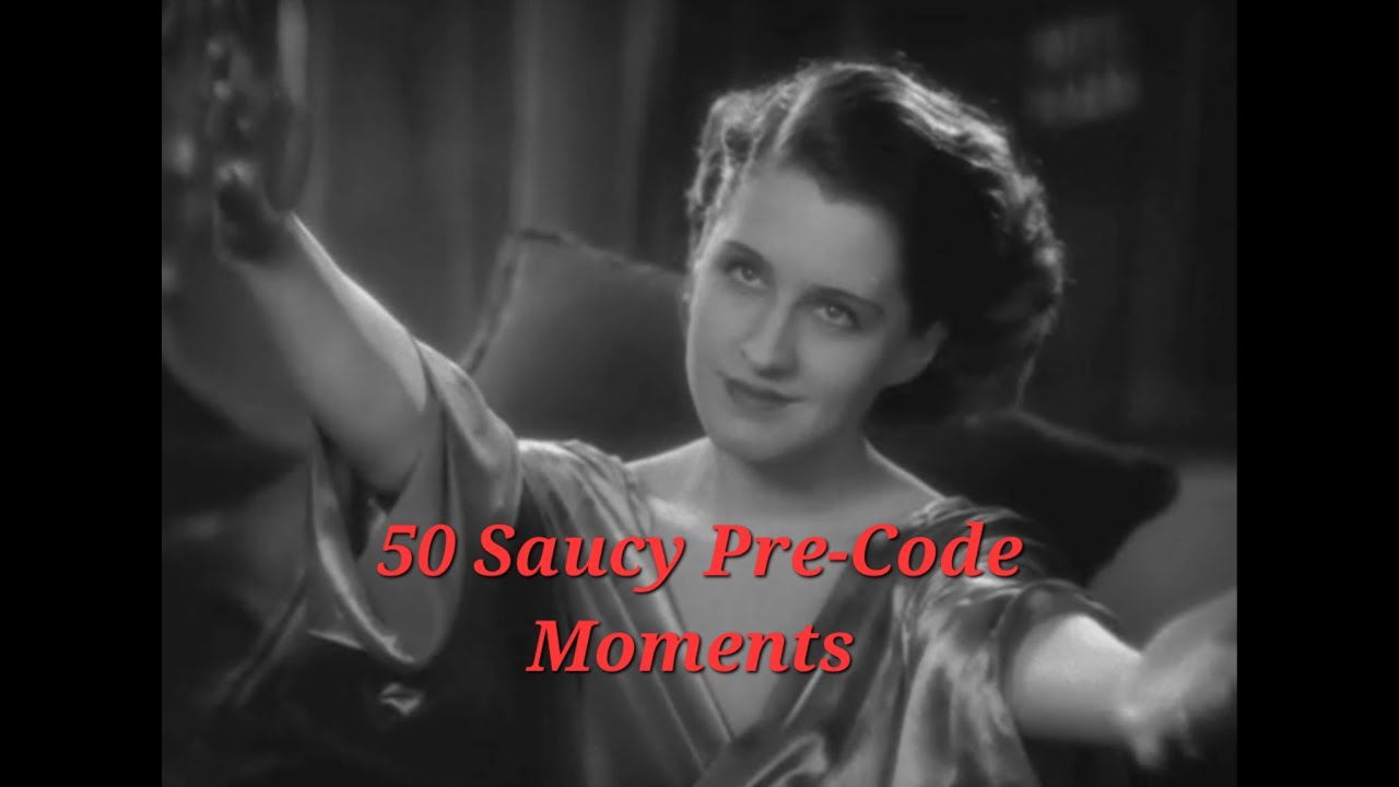 50 Saucy Moments From Pre Code Classic Hollywood Movies Youtube