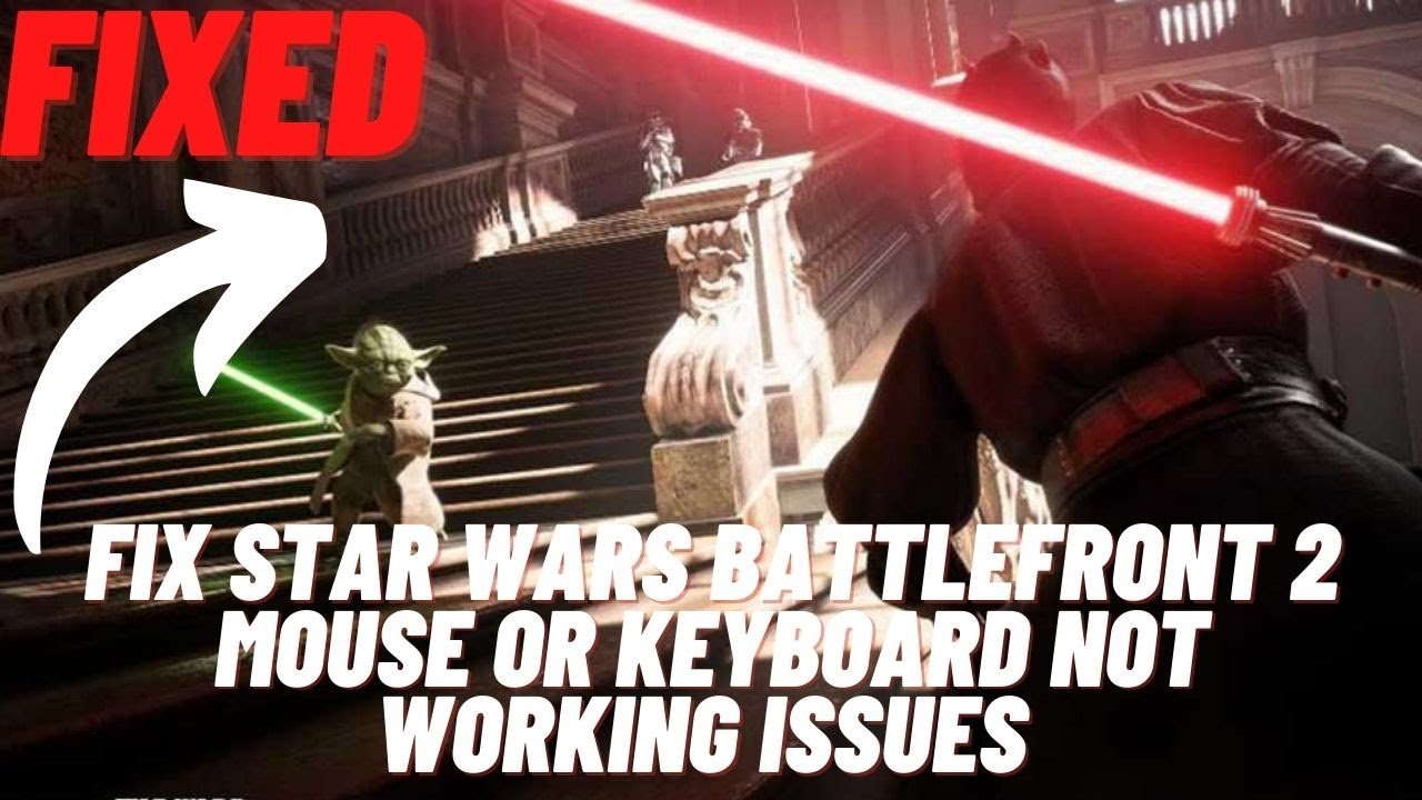 How To Fix Star Wars Battlefront 2 Mouse Or Keyboard Not Working Issues