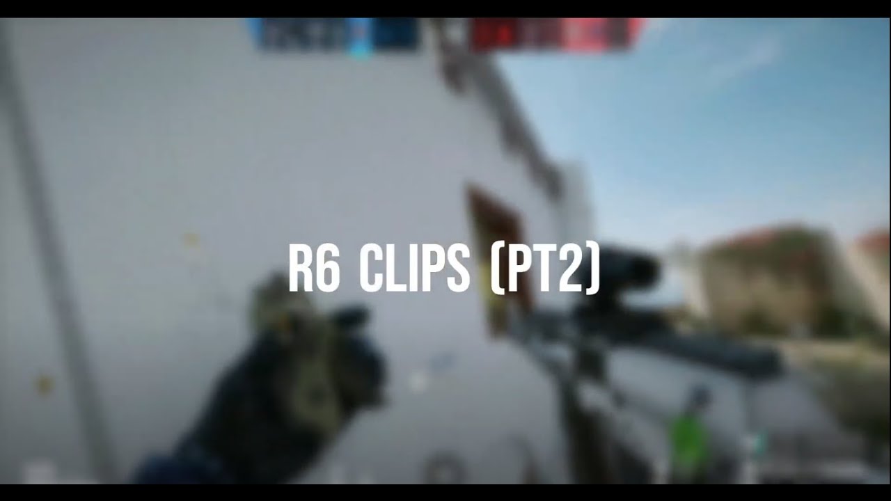 R6 Clips Pt2 Youtube