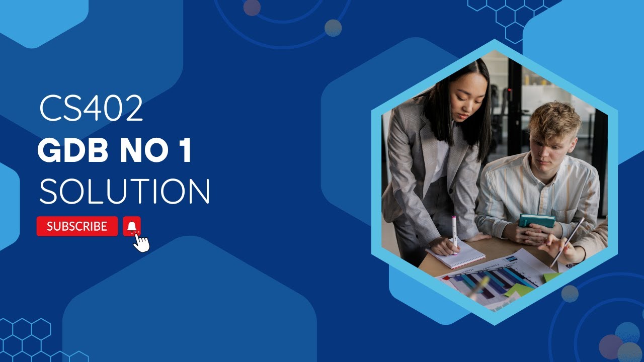 Cs402 Gdb Solution 2024 Youtube