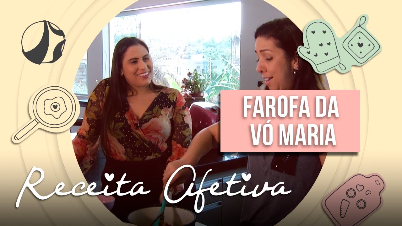Farofa Da Vó Maria Receita Afetiva Youtube