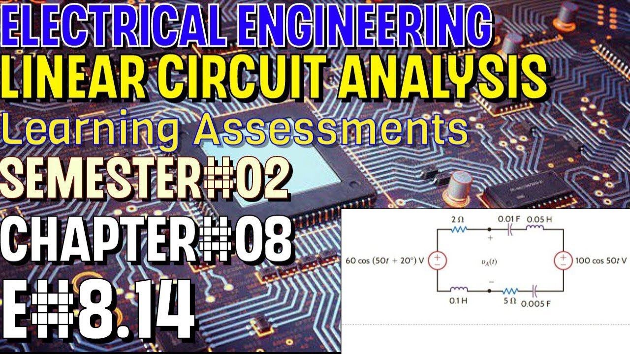 Linear Circuit Analysis Chapter 08 E 8 14 Basic Engineering