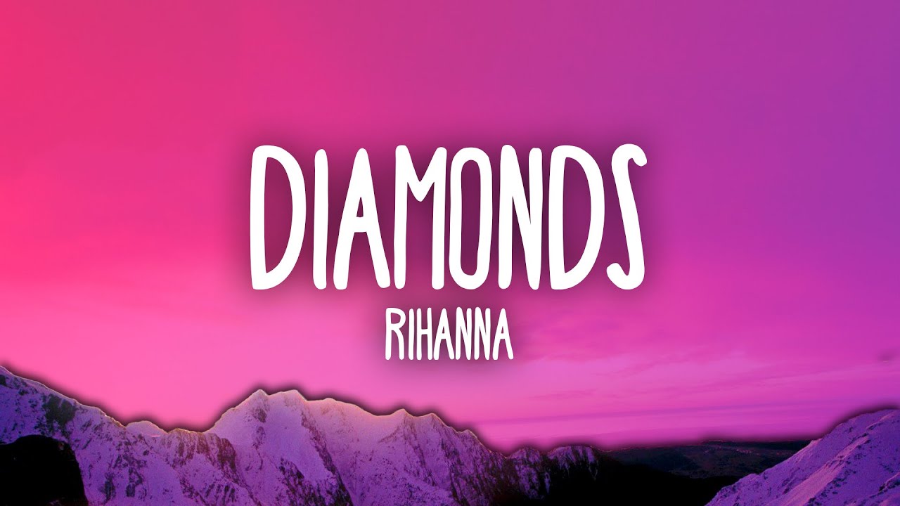 Rihanna Diamonds Youtube Music