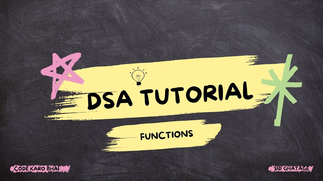 Functions Introduction Dsa Tutorial Youtube