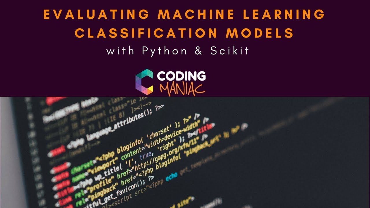How To Evaluate Your Machine Learning Classification Models With Python