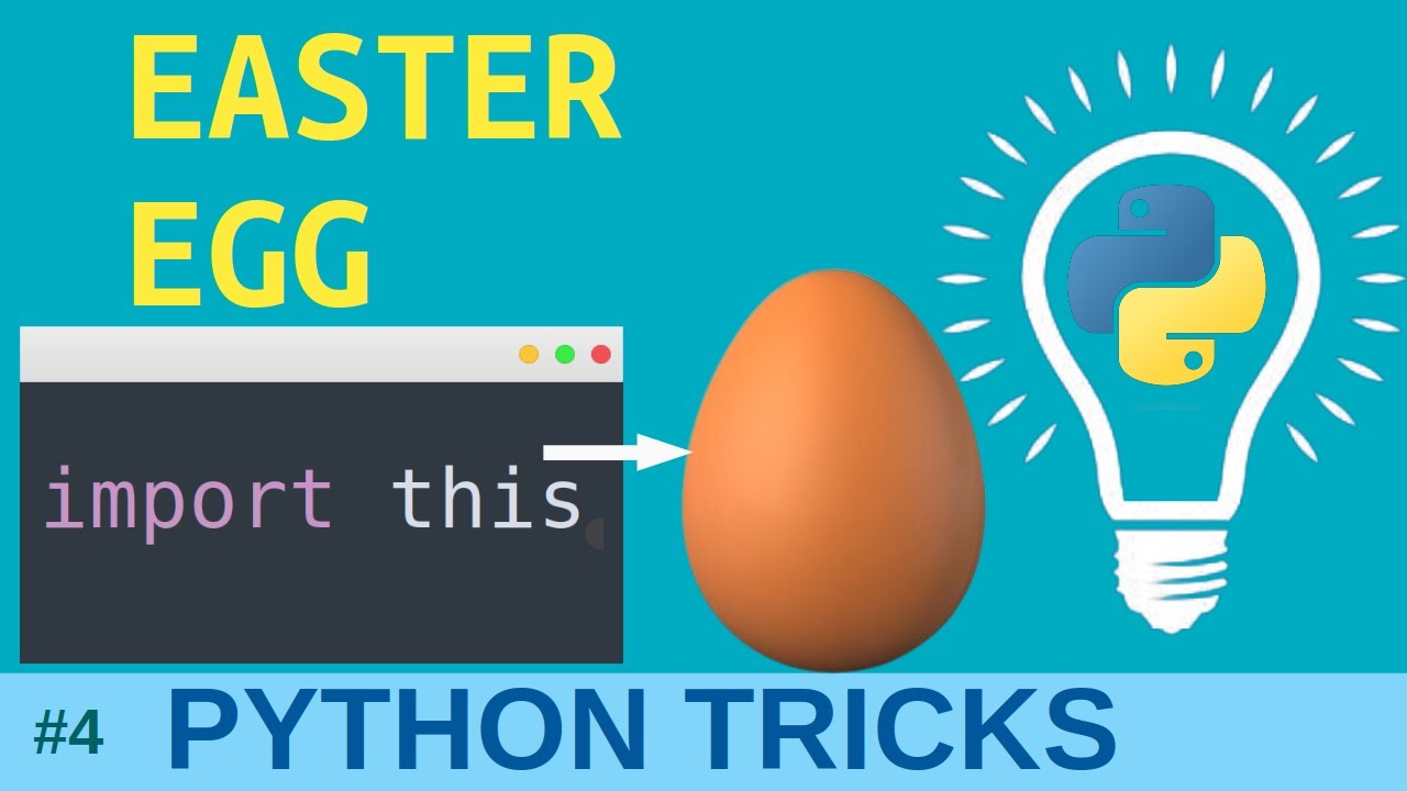 Easter Egg Tricks 4 Python Trick Import This Python